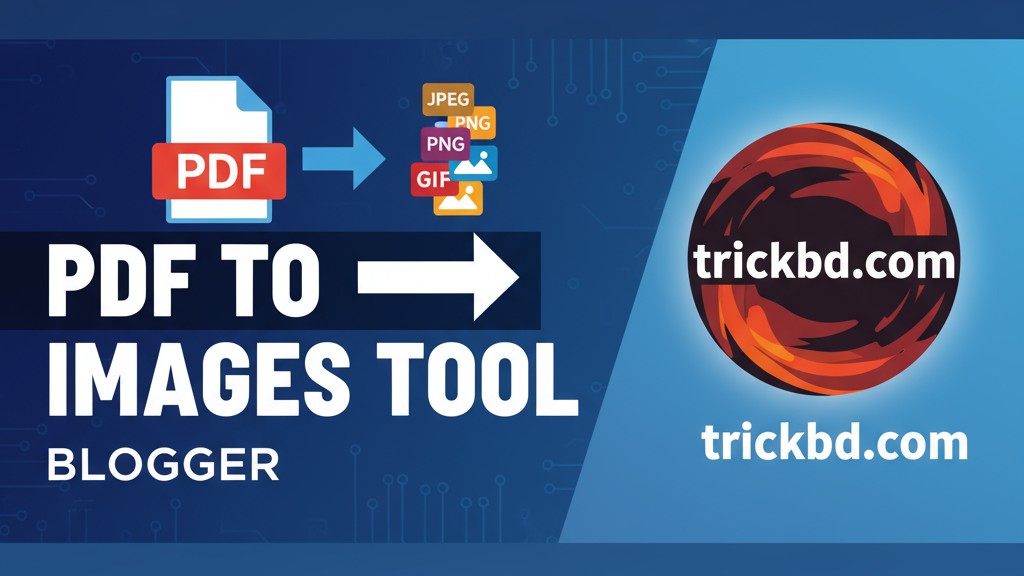 Blogger এ তৈরি করুন PDF to IMAGE টুল! [Last part] - Trickbd.com